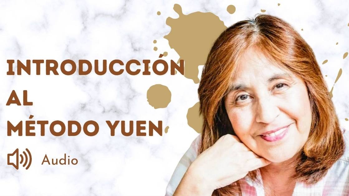 Introducción al Método Yuen - Rosalia Arvizu Introducción al Método Yuen - Rosalia Arvizu
